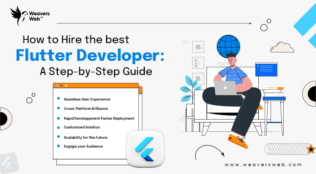 Hire Flutter Developer: A Complete Step-by-Step Guide