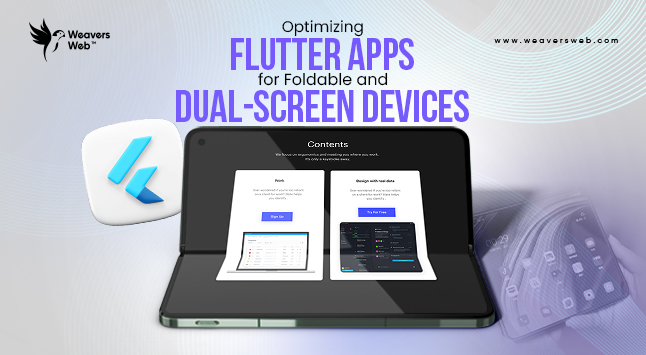 Optimizing Flutter Apps for Foldable and Dual-Screen Devices - Weavers ...